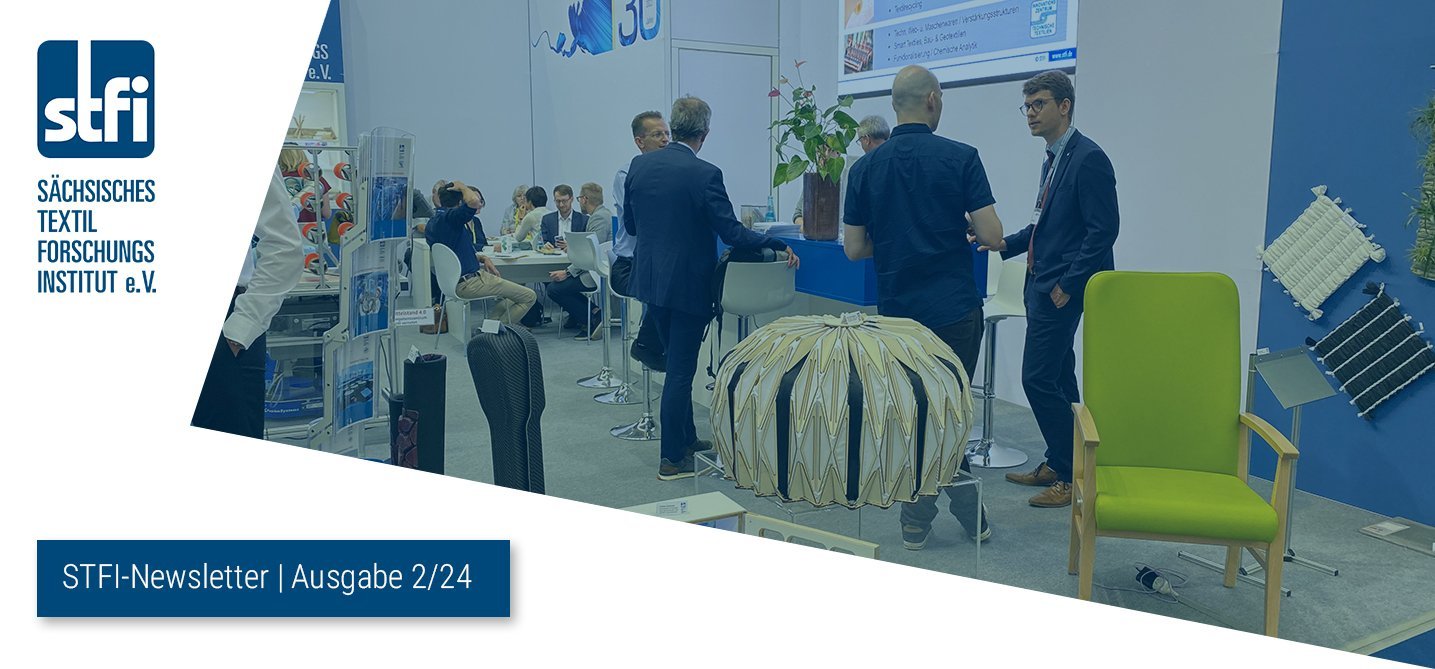 STFI-Newsletter 2/2024- Sächsisches Textilforschungsinstitut e.V. (STFI)